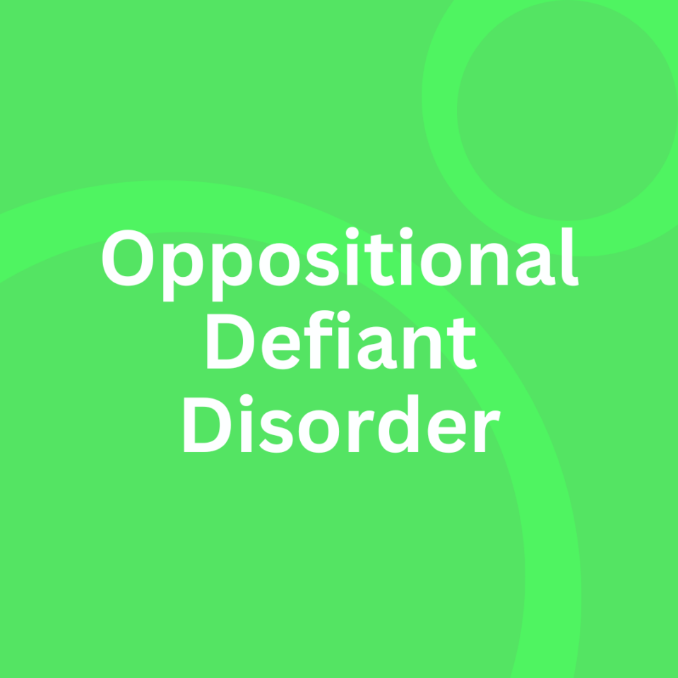 Oppositional Defiant Disorder - Child and Family Institute