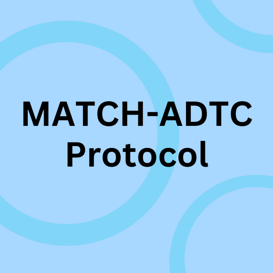 The MATCH-ADTC Protocol - Child and Family Institute