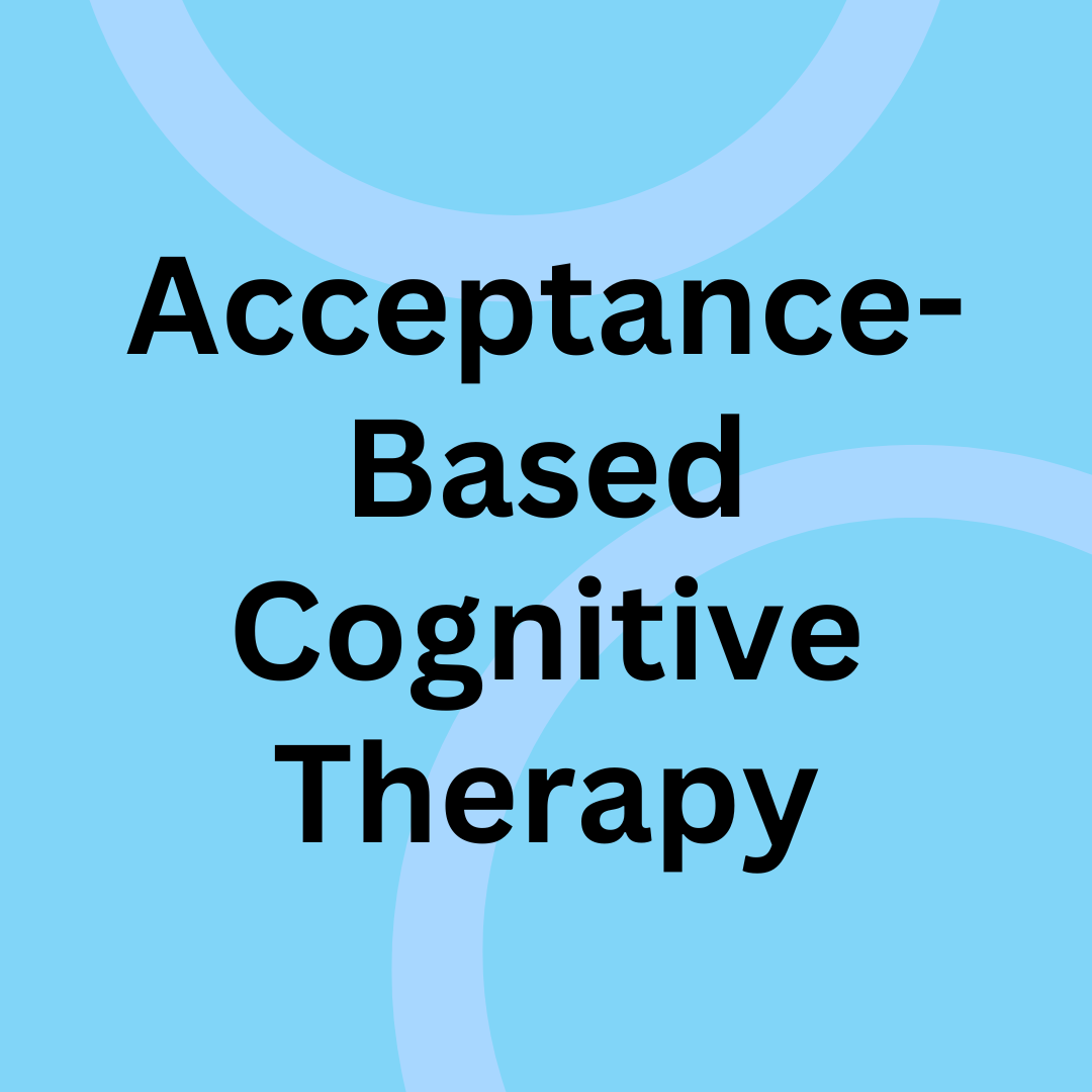 Acceptance-Based Cognitive Therapy (ABCT) - Child and Family Institute