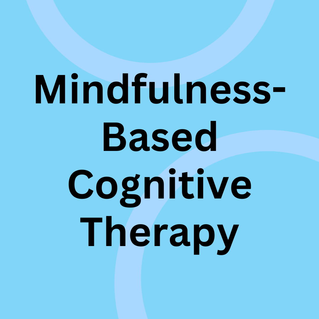 Mindfulness-Based Cognitive Therapy (MBCT) - Child and Family Institute